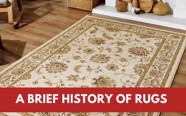History of Rugs: Everything You Need to Know - The Rug District CA